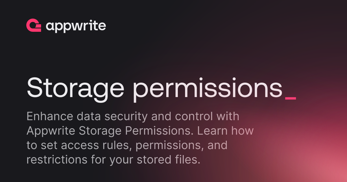Storage Permissions Docs Appwrite